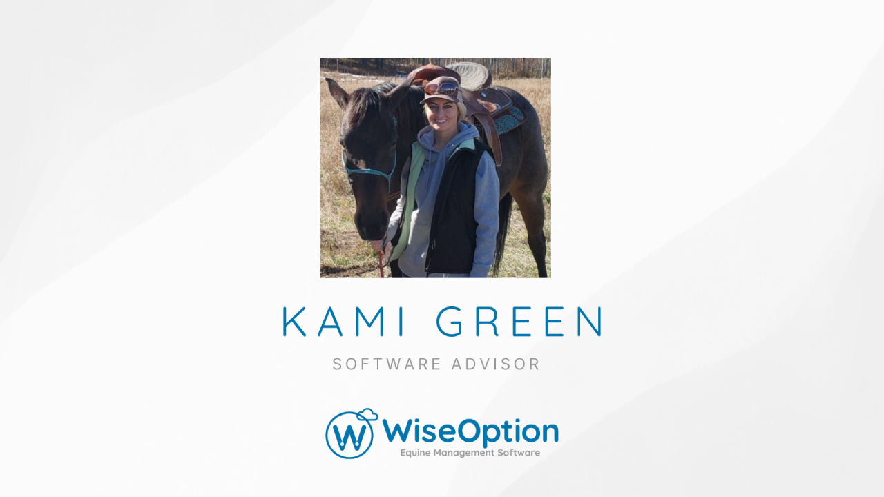Meet Kami: Wise Option’s Newest Software Advisor with 15 Years of Equine Experience